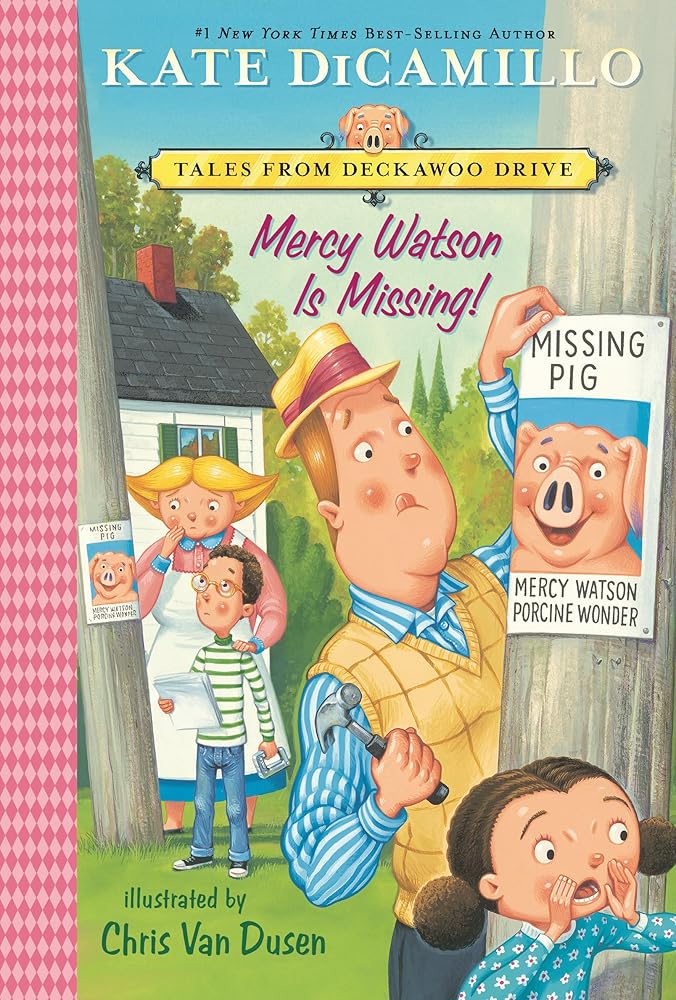 Mercy Watson Is Missing!: Tales from Mercy Watson's Deckawoo Drive, Vo ...