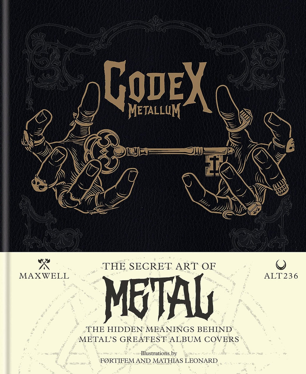 Codex Metallum: The Secret Art of Metal - The Hidden Meanings Behind M ...