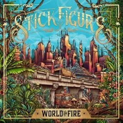 Stick Figure - World On Fire 2LP NEW – Hi-Voltage Records